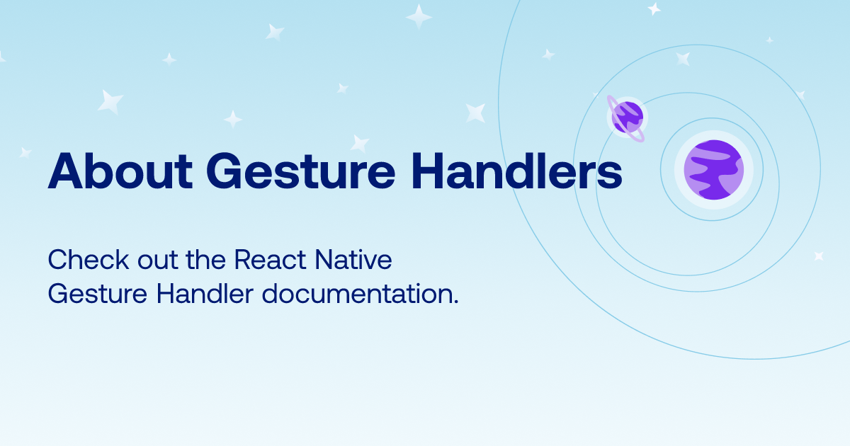 About Gesture Handlers | React Native Gesture Handler About Gesture Handlers | React Native Gesture Handler