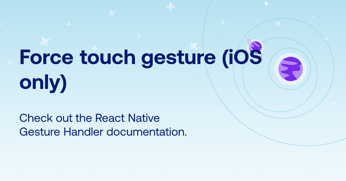 Force touch gesture (iOS only) | React Native Gesture Handler