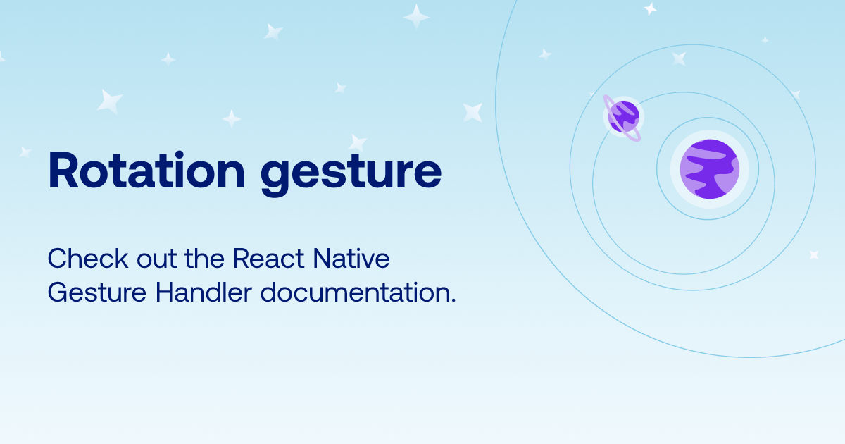 Rotation gesture | React Native Gesture Handler Rotation gesture | React Native Gesture Handler