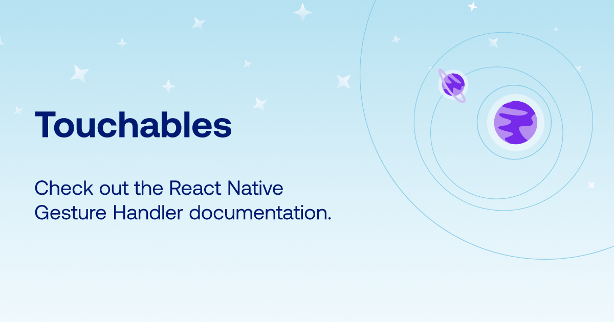 Touchables | React Native Gesture Handler Touchables | React Native Gesture Handler