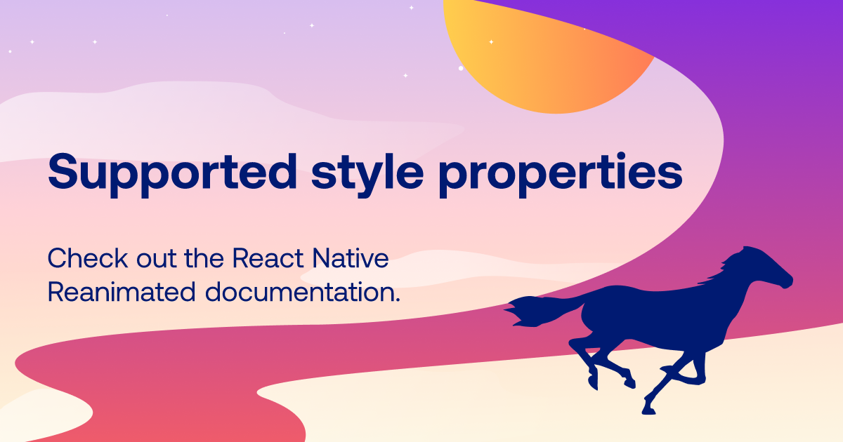 Supported style properties | React Native Reanimated