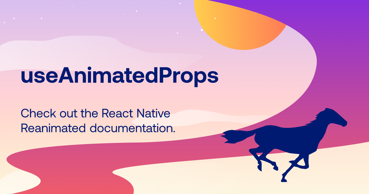 useAnimatedProps | React Native Reanimated