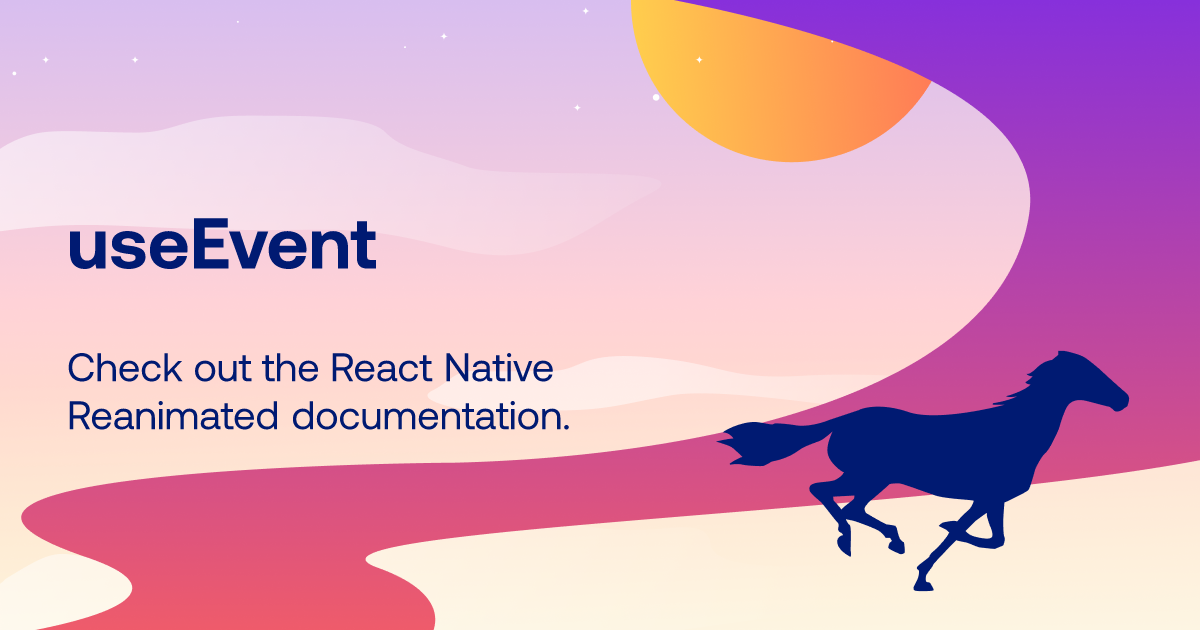 useEvent | React Native Reanimated